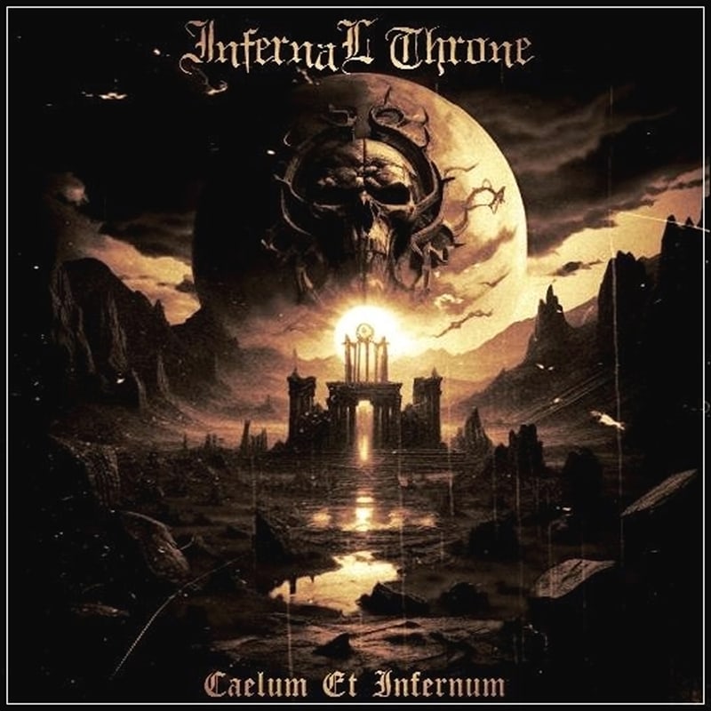 INFERNAL THRONE – “Caelum et Infernum” album νέα κυκλοφορία