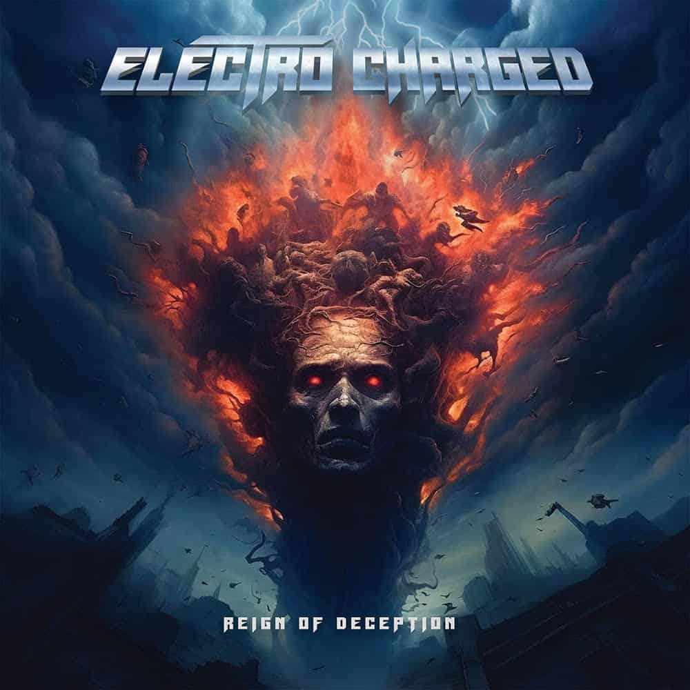 ELECTRΟ CHARGED – “Reign Of Deception” (16 Φεβρουαρίου 2024) album ...